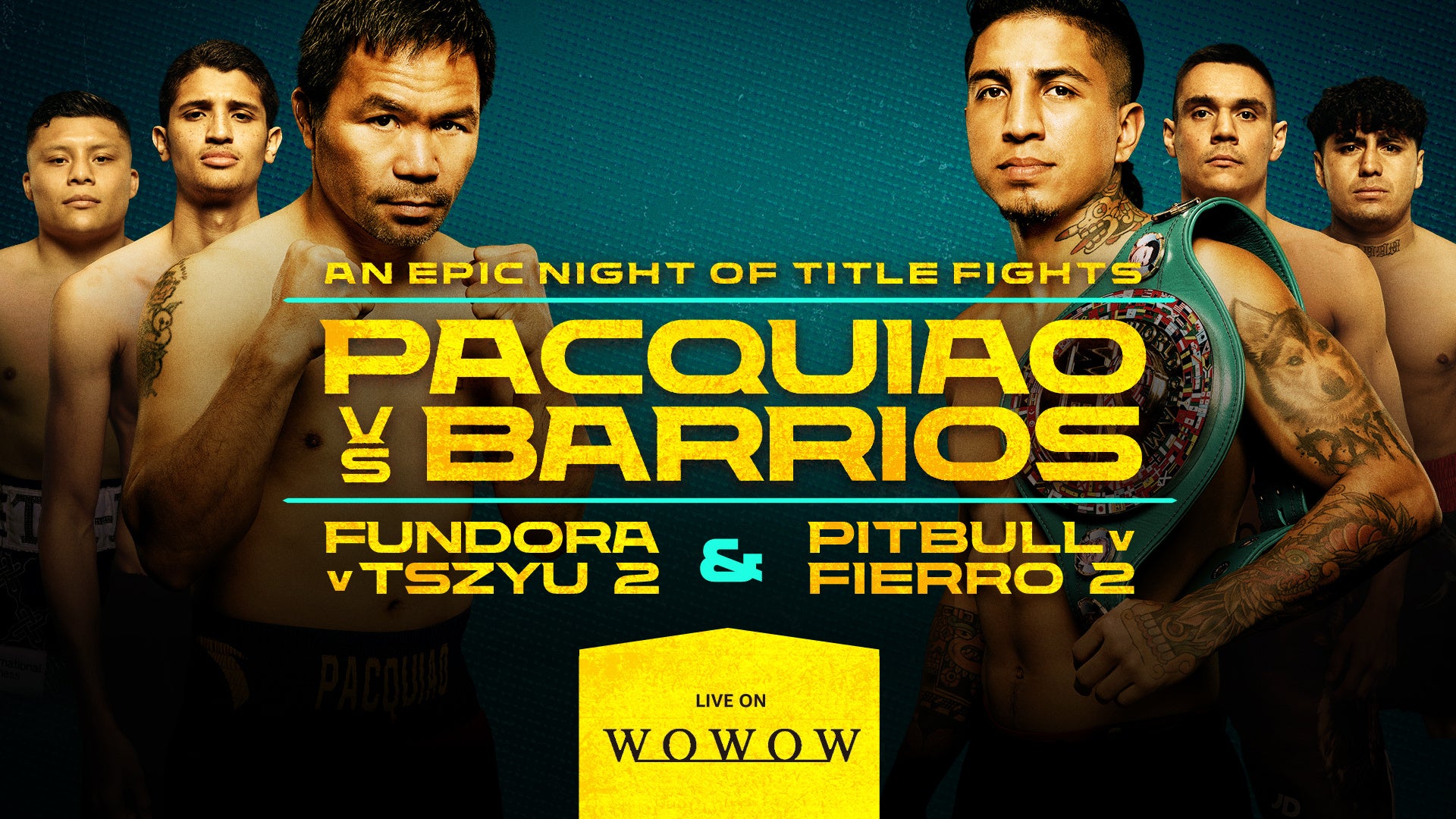 マニー・パッキャオが4年ぶりに帰ってくる！WBC世界ウェルター級王者バリオスを相手に46歳で王座戴冠なるか！さらにフンドラとチューが因縁のリマッチ！7/20（日）午前9:00～WOWOWで生 ...